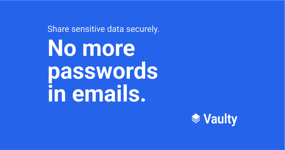 No more passwords in emails | Articles | Vaulty No more passwords in emails | Articles | Vaulty